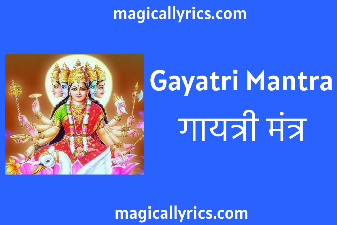 Gayatri Mantra - Magical Lyrics